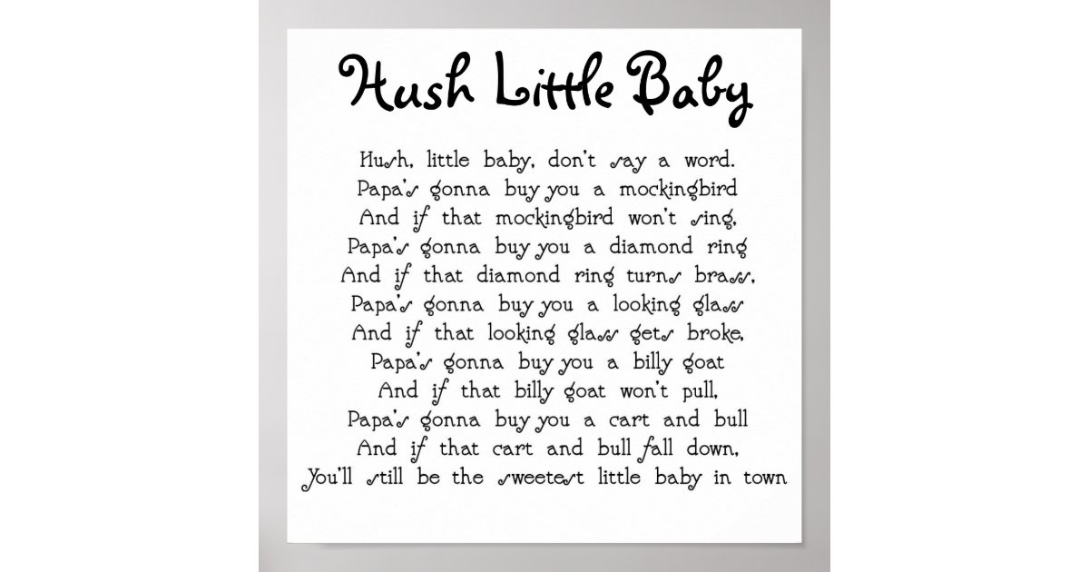 Hush Little Baby Poster | Zazzle