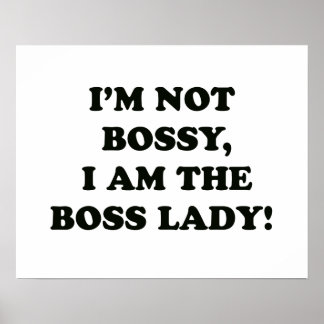 Boss Lady Posters | Zazzle.com.au