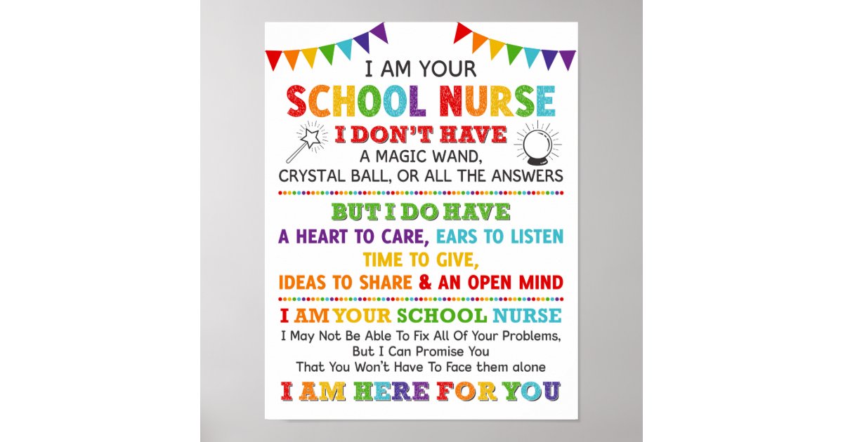 I Am Your School Nurse Poster | Zazzle