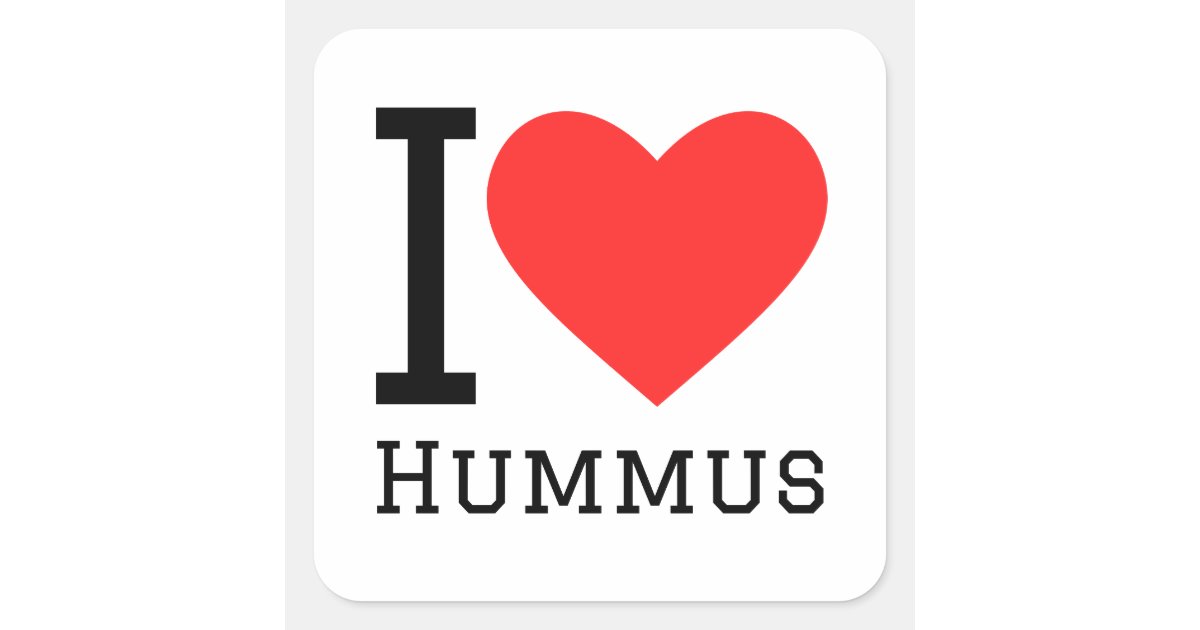 I love hummus square sticker | Zazzle