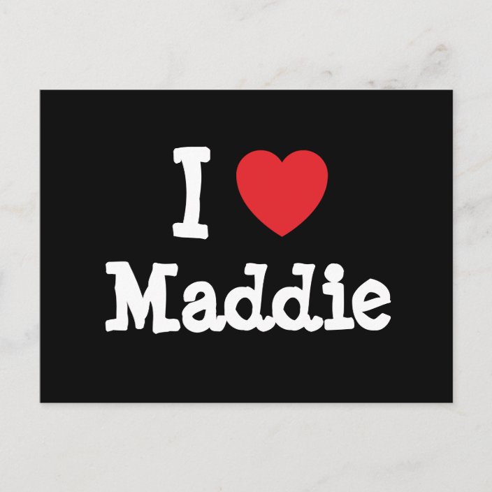 I love Maddie heart T-Shirt Postcard | Zazzle.com.au