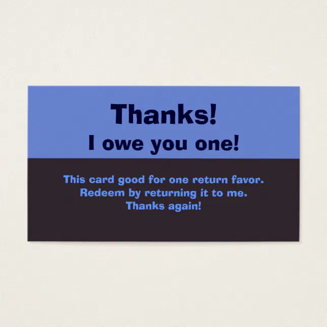 I Owe You A Favour | Zazzle