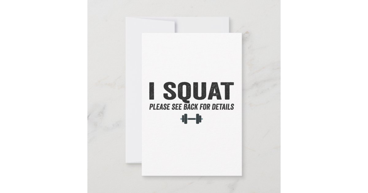 I Squat Please See Back For Details Funny FItness Thank You Card | Zazzle