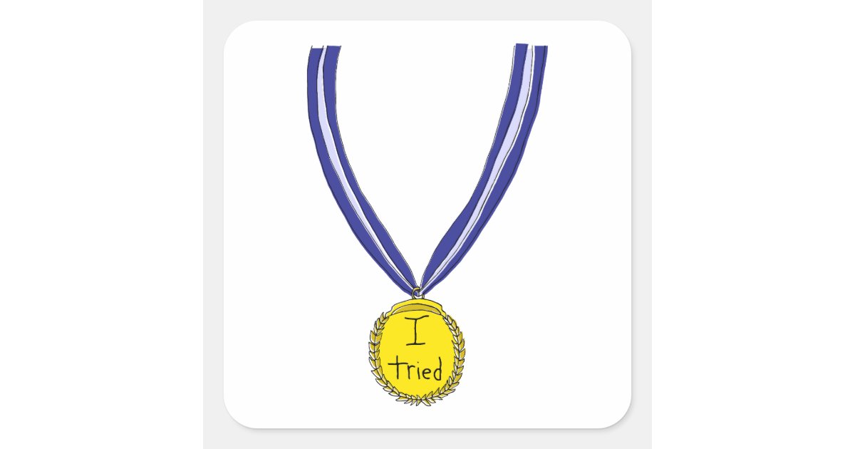 I Tried Medal Square Sticker | Zazzle