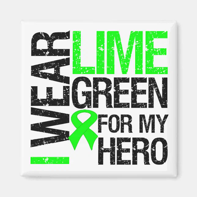 I Wear Lime Green For My Hero - Lymphoma Magnet | Zazzle
