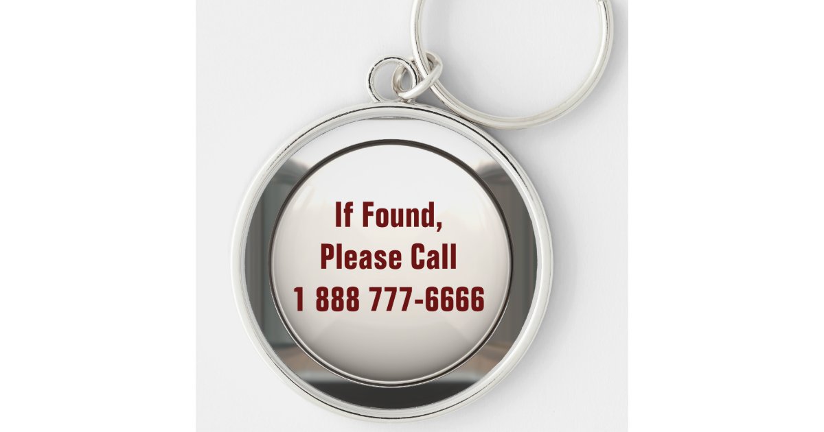 If Found, Call... Keychain | Zazzle