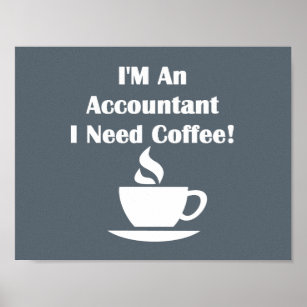 Funny Accountant Posters & Photo Prints | Zazzle AU