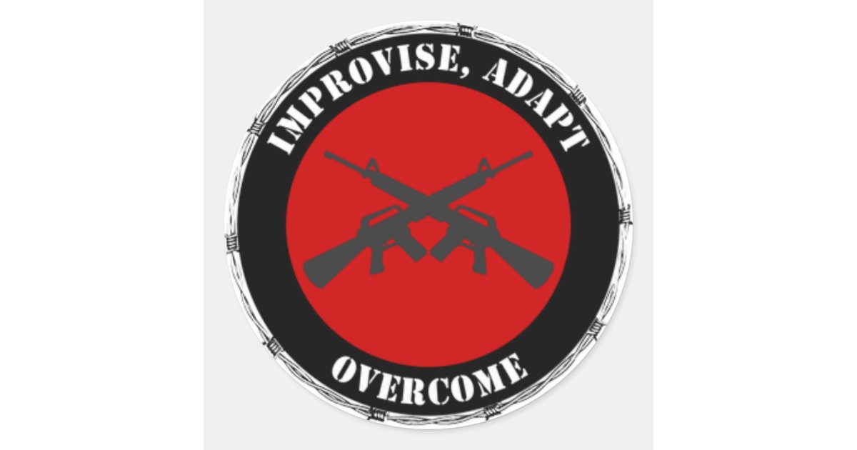 Improvise, Adapt, Overcome Sticker | Zazzle
