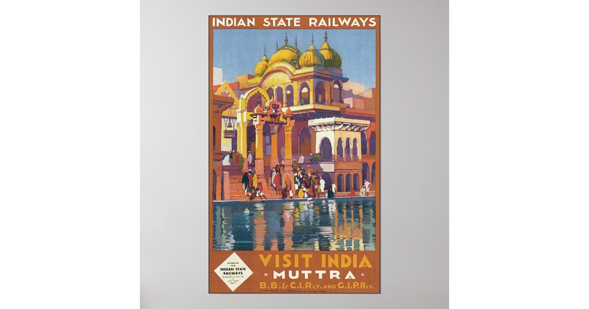 Indian State Railways Visit India Muttra Poster | Zazzle