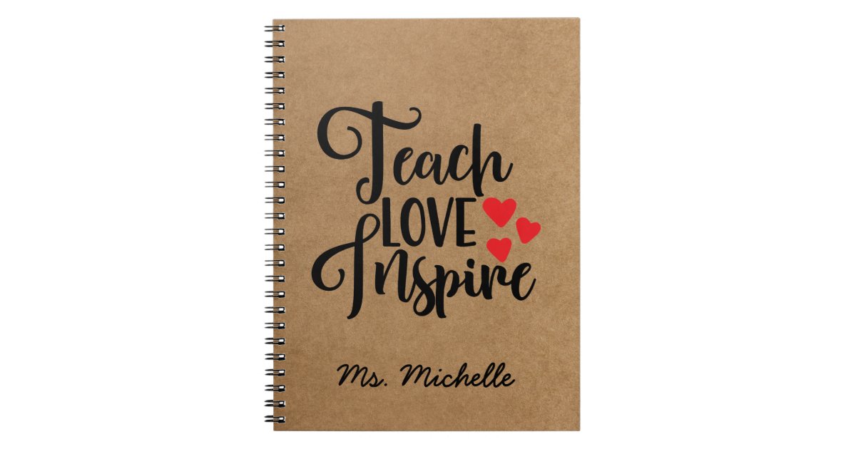 Inspirational Quote Teacher Notebook | Zazzle