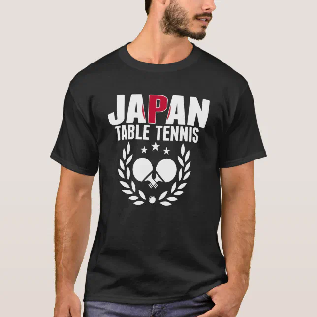 Japan Table Tennis Japanese Ping Pong Team Suppor T-Shirt | Zazzle