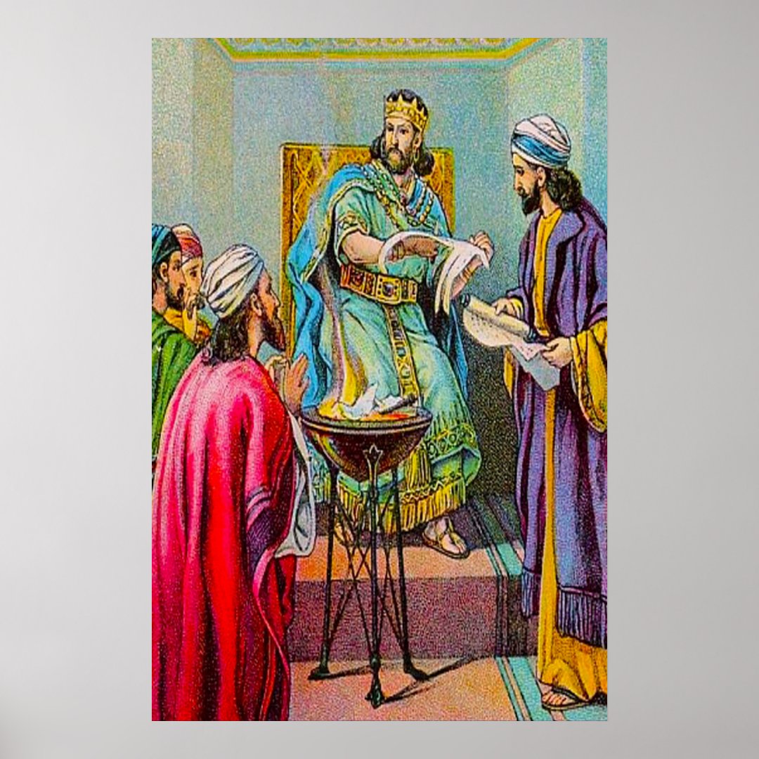 Jeremiah 36 Jehoiakim Burns God's Word poster | Zazzle