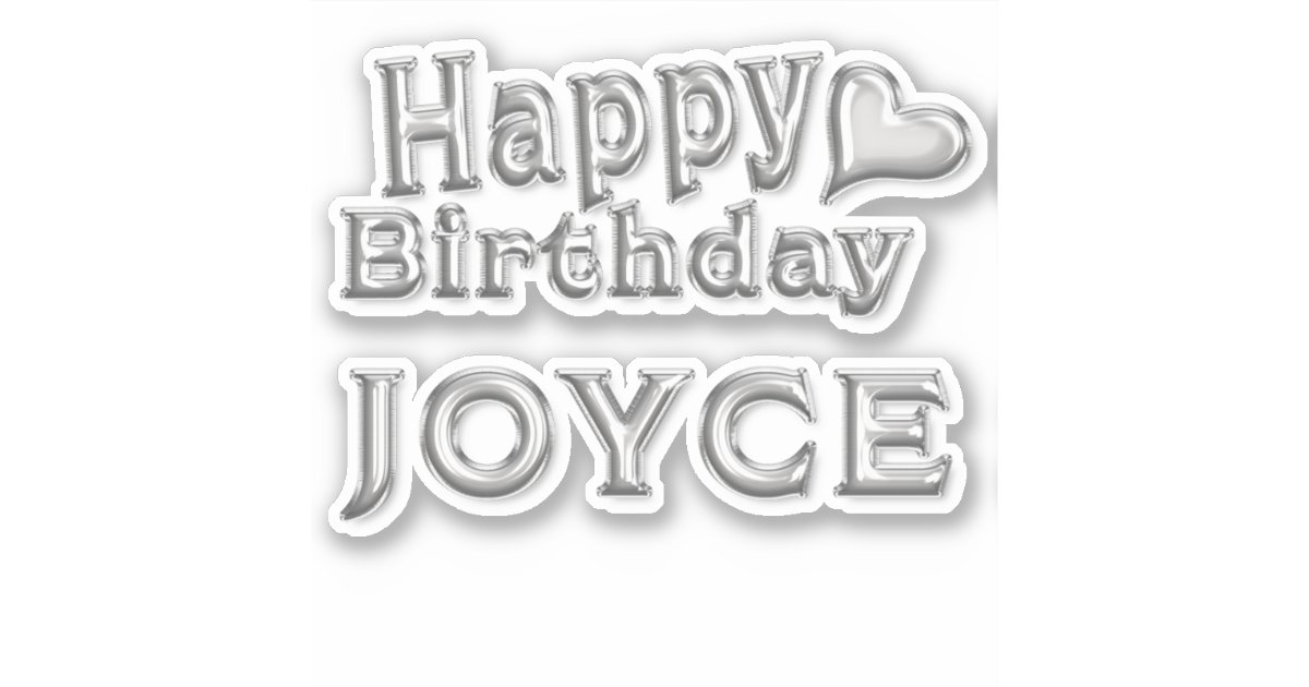 Joyce Happy Birthday silver Sticker | Zazzle