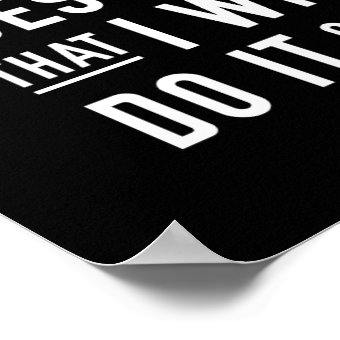 JUST BECAUSE I CANNOT DO IT TODAY | POSTER | Zazzle