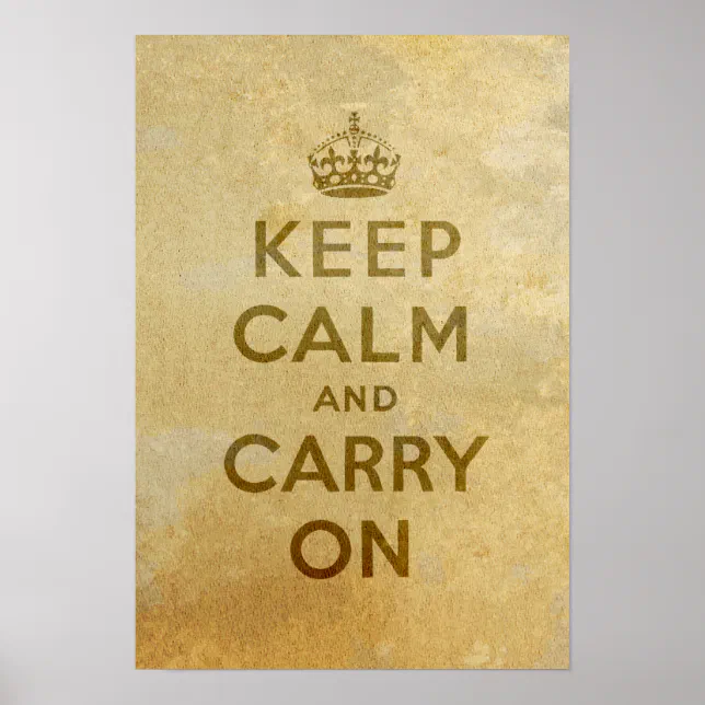 Keep Calm and Carry On Poster | Zazzle