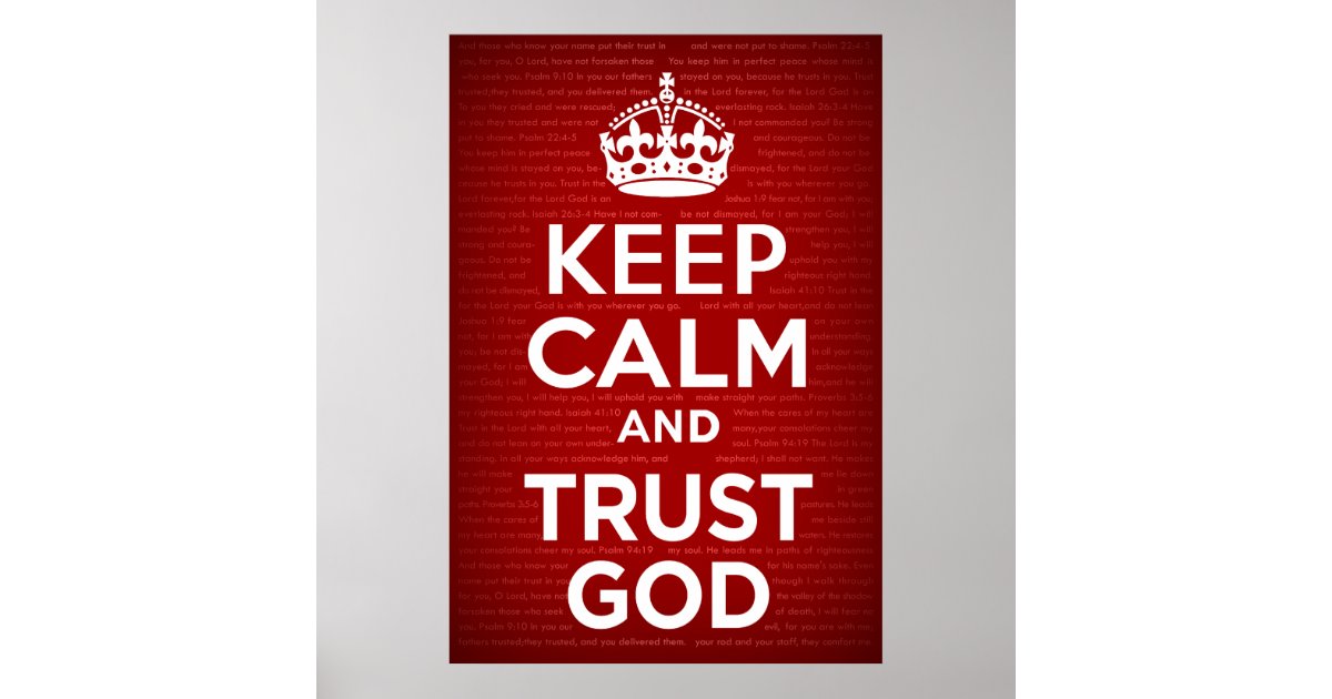 Keep Calm and Trust God Poster | Zazzle