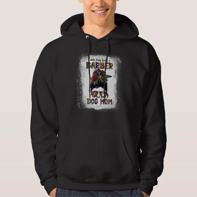 Kinda Busy Being A Barber And A Dog Mum Mother's D Hoodie | Zazzle