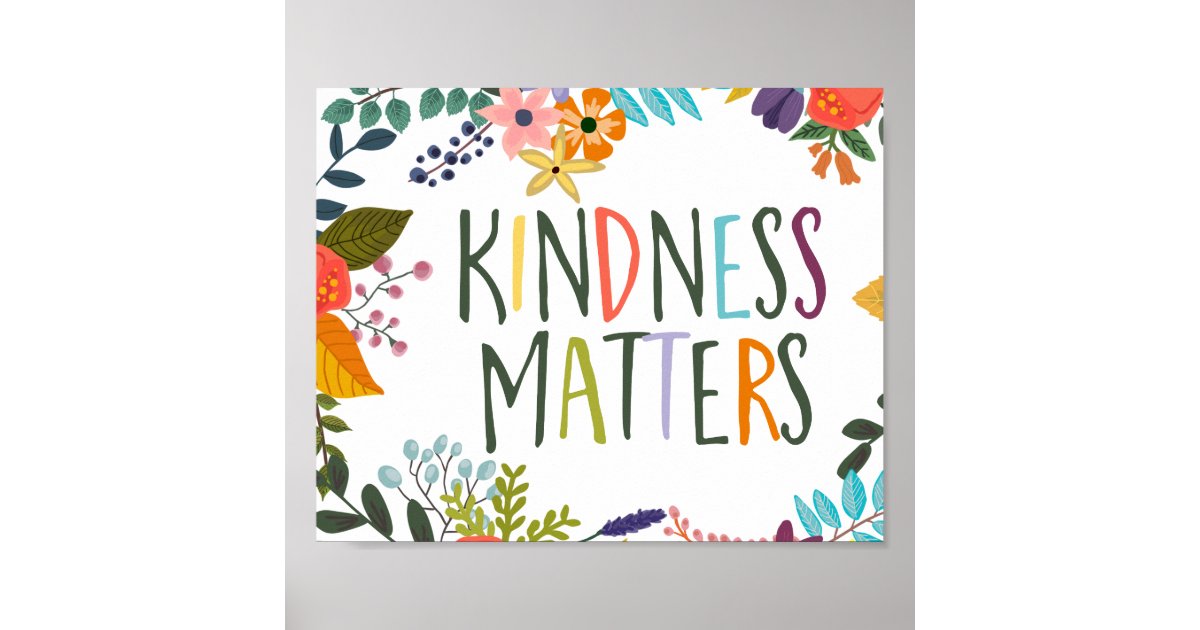 Kindness Matters, Kind quotes, Boho floral orange Poster | Zazzle