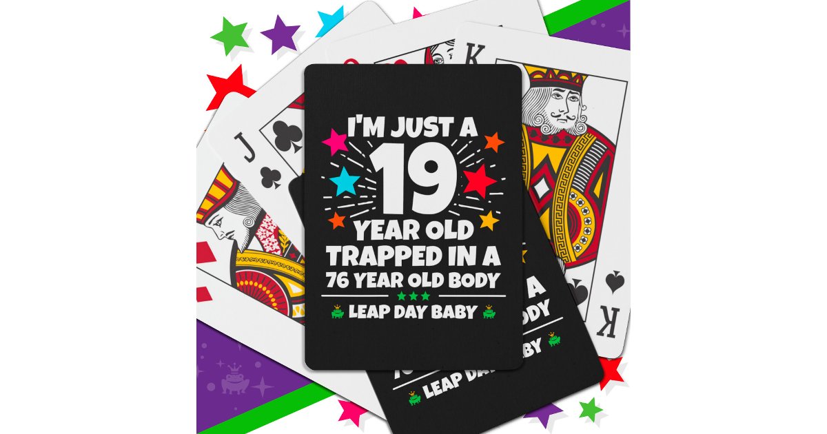 Leap Year Birthday Party 76th Birthday Leap Day Playing Cards | Zazzle