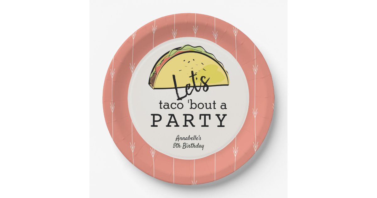 Let's Taco Bout A Party Fiesta Birthday Paper Plate | Zazzle