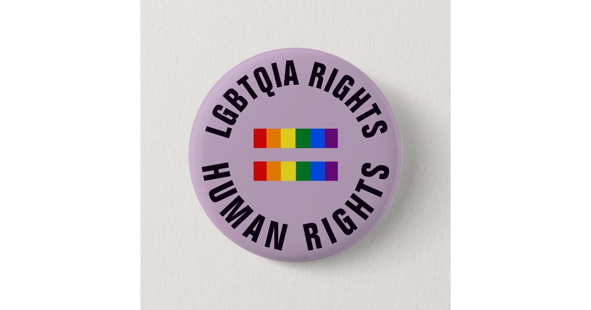 LGBTQIA Rights Equal Human Rights 6 Cm Round Badge | Zazzle