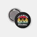 Life is Better with Pickleball Magnet | Zazzle