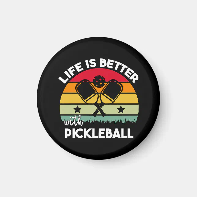 Life is Better with Pickleball Magnet | Zazzle