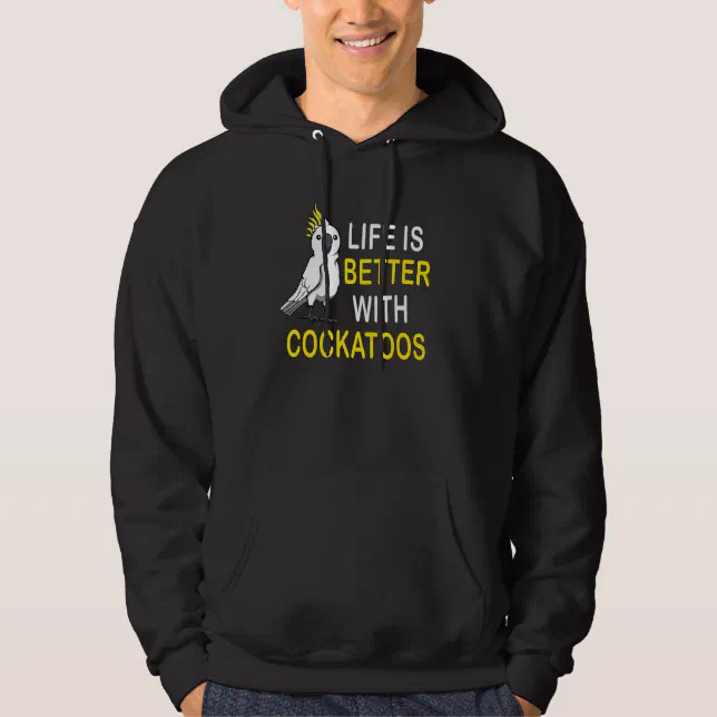 Life With Cockatoos Cute Bird Cockatiel Hoodie | Zazzle