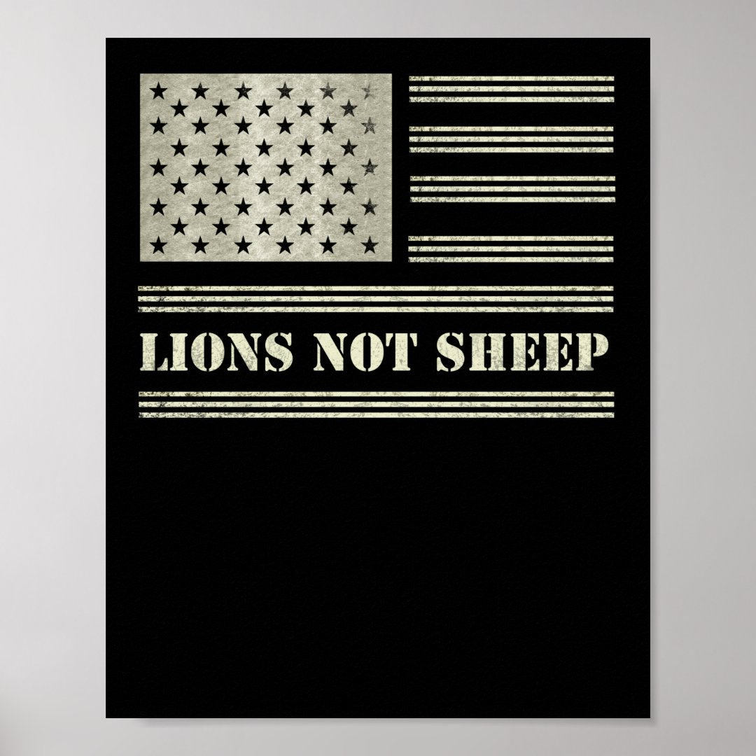 Lions Not Sheep USA Flag Independence Day Poster | Zazzle