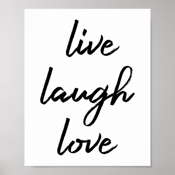 Live Love Laugh Posters & Photo Prints | Zazzle AU