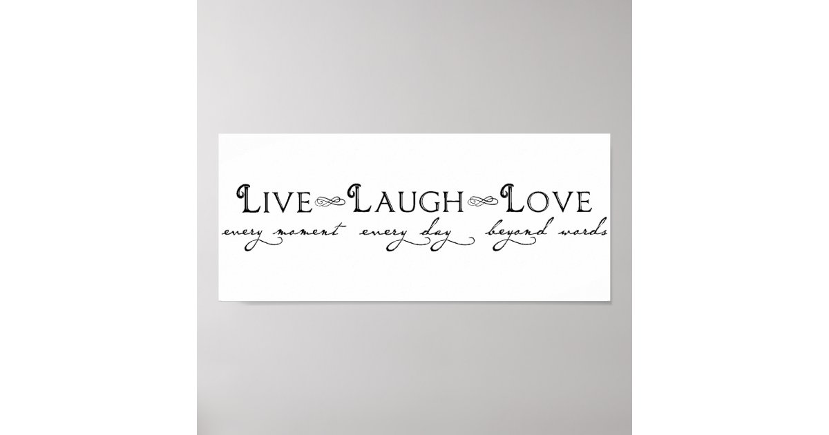 Live Laugh Love Poster | Zazzle