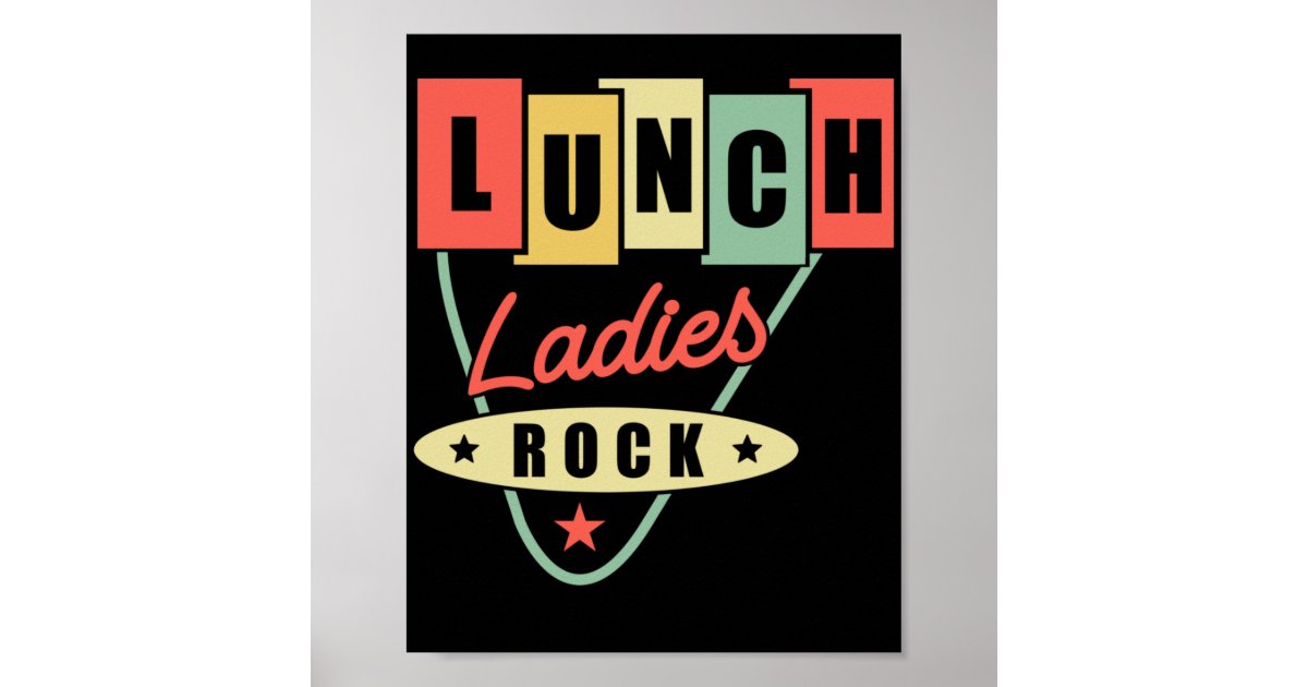 Lunch Lady Lunch Ladies Rock Lunch Lady Poster | Zazzle