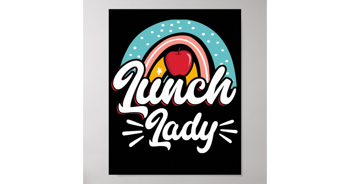 Lunch Lady Lunch Lady Lunch Lady Poster | Zazzle