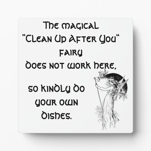 Magical "Clean Up After You" fairy Photo Plaque | Zazzle