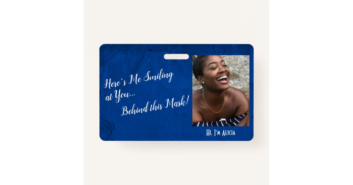 Me Smiling at You Behind this Mask! Grunge Blue ID Badge | Zazzle