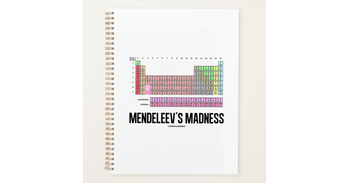 Mendeleev's Madness Periodic Table Of Elements Planner | Zazzle