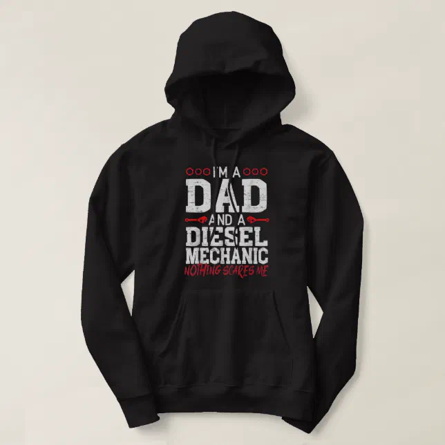 Mens I'm A Dad And A Diesel Mechanic Fathers Day B Hoodie | Zazzle