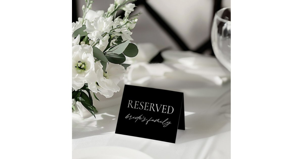 Modern Black Wedding Reserved Table Tent Sign Invitation | Zazzle