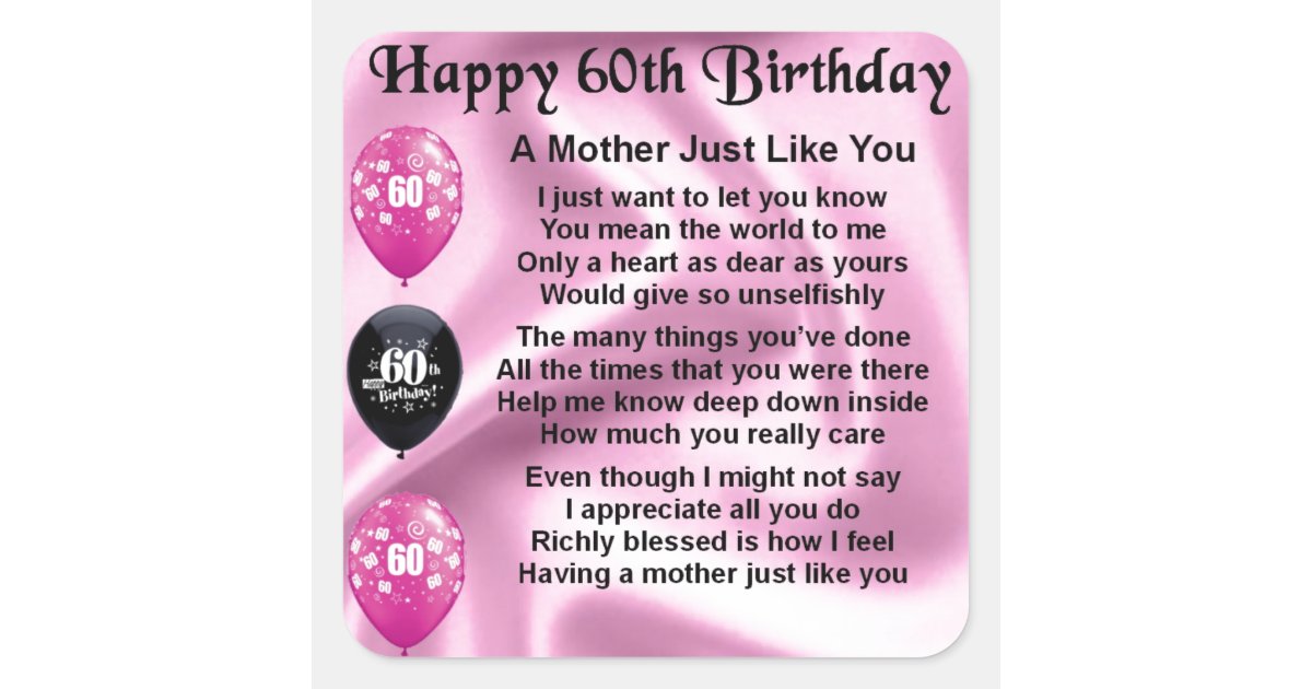 Mother Poem 60th Birthday Square Sticker Zazzle Mother Poem 60th Birthday Square Sticker Zazzle