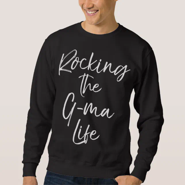 Mother's Day Gift for Grandma Cute Rocking the G - Sweatshirt | Zazzle