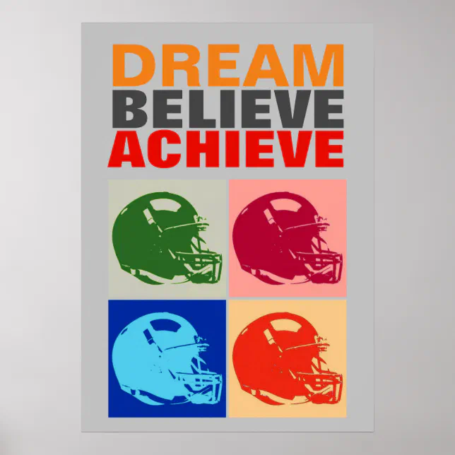 Motivation Dream Believe Achieve Football Poster | Zazzle