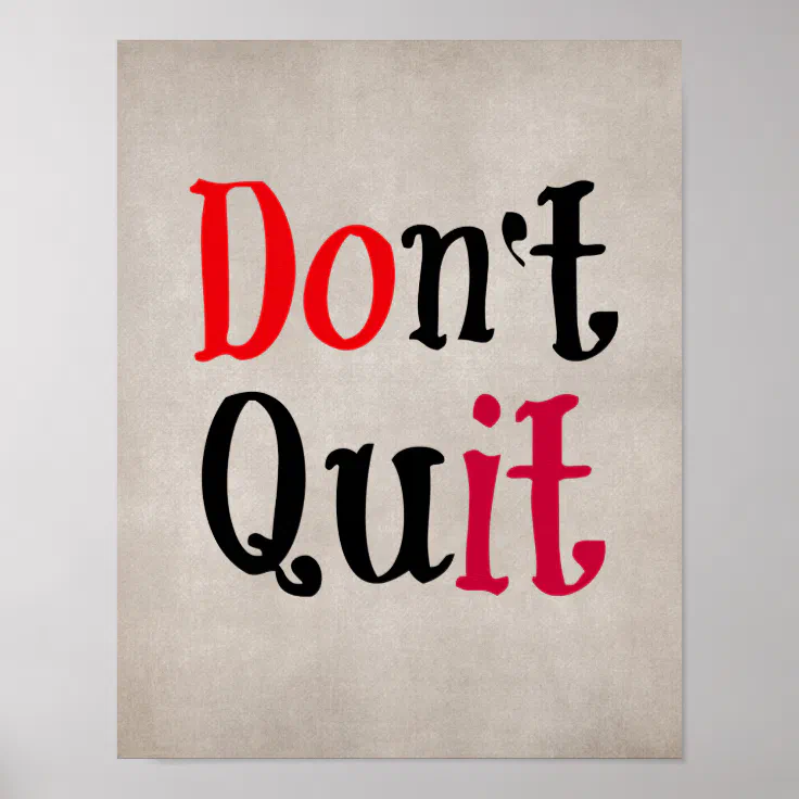 Motivational Quote: Don't Quit Poster | Zazzle