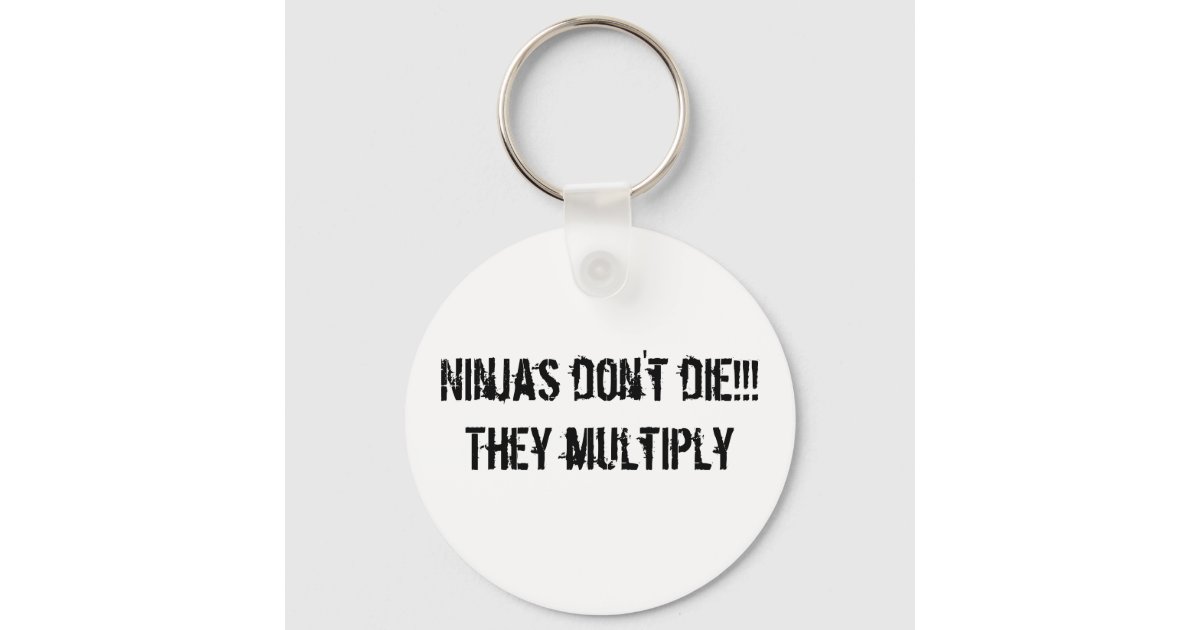 ninja slogan Keychain | Zazzle