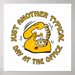 Funny Work Posters & Photo Prints | Zazzle AU