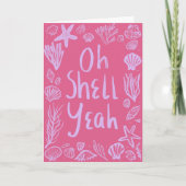 OH SHELL YEAH Seashell Beach Birthday Congrats Yay Card | Zazzle