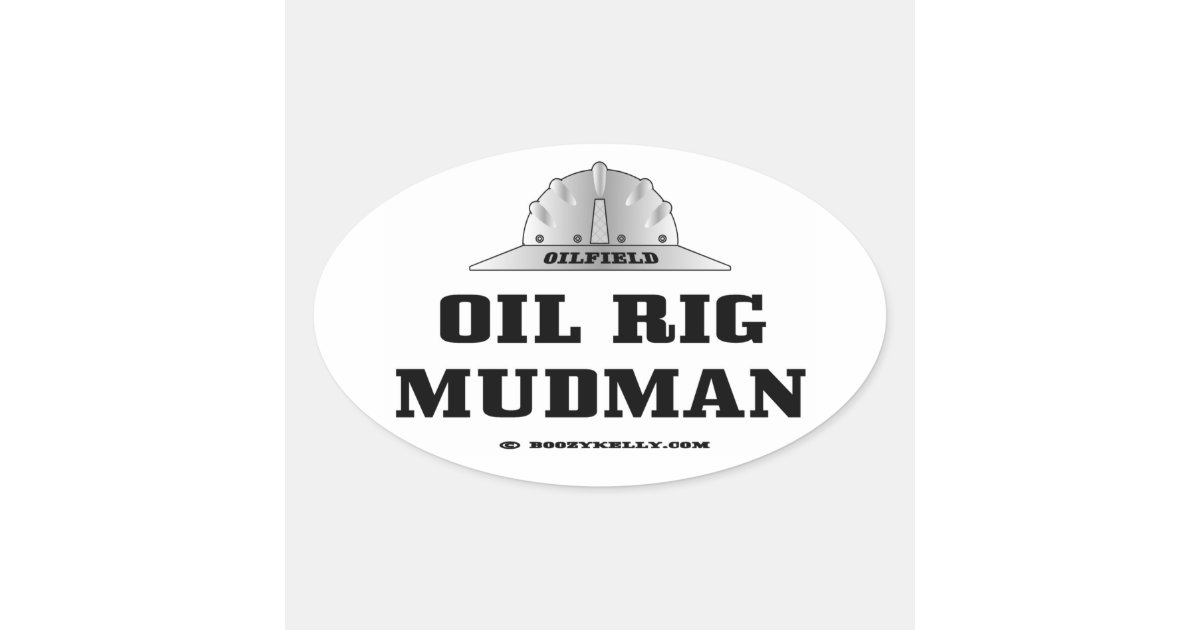 Oil Field,Oil Rig Mudman,Drilling,Oil Patch,Gas Oval Sticker | Zazzle