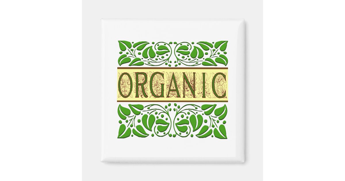 Organic Green Slogan Magnet | Zazzle