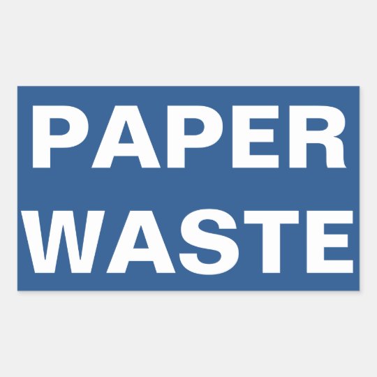 Paper Waste Sign Rectangular Sticker | Zazzle.com.au