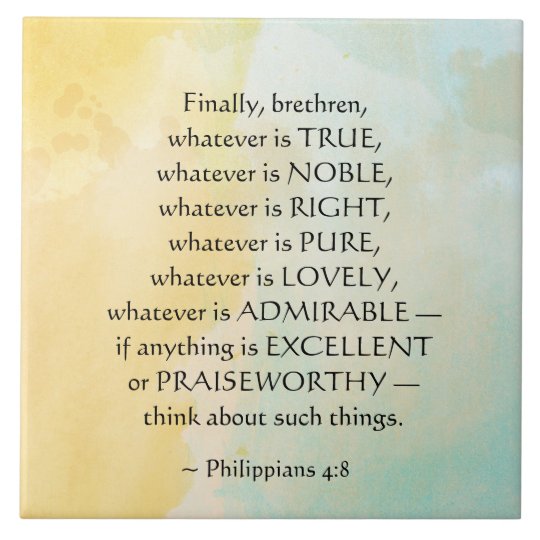 Philippians 4:8 Whatever is True, Ceramic Tile | Zazzle.com.au