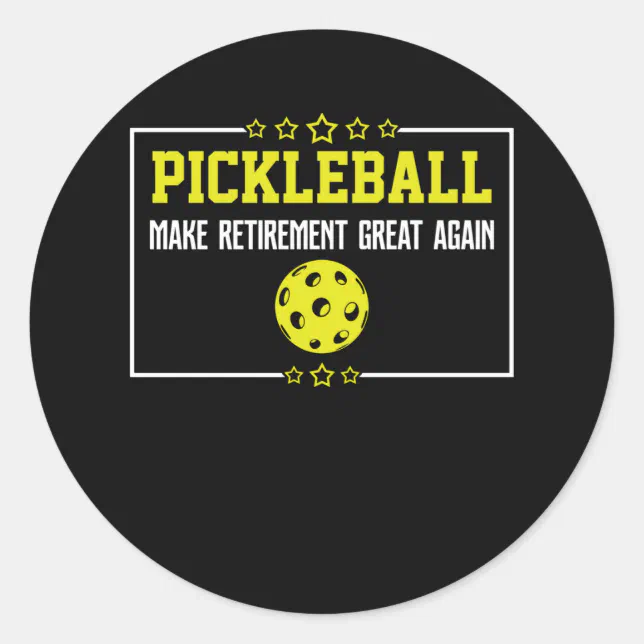 Pickleball Make Retirement Great Again Retirement Classic Round Sticker ...